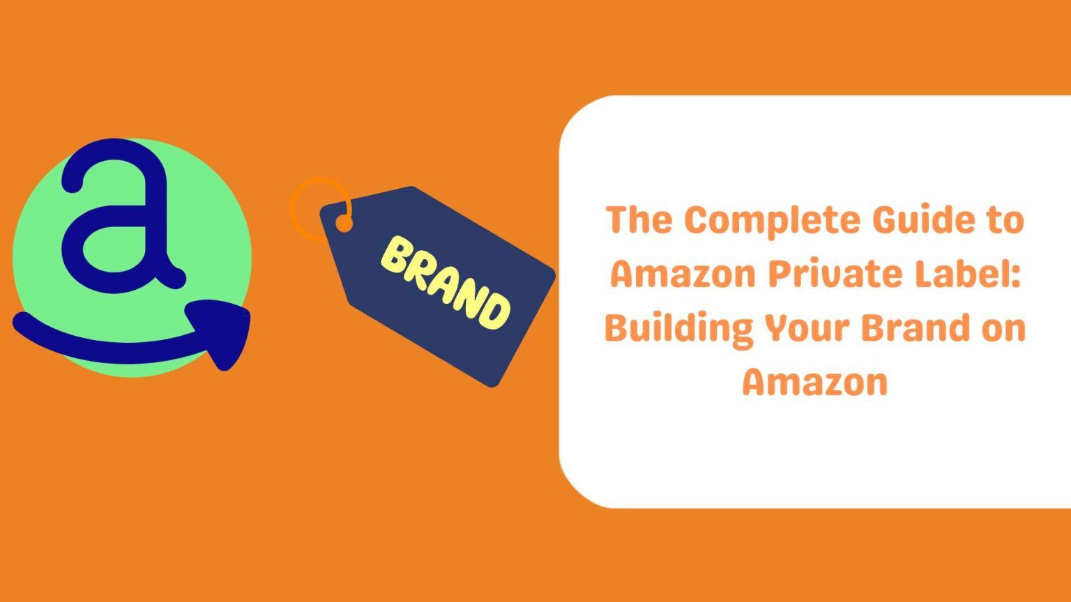 Amazon Private Label Guide 2025: Build a Profitable Brand