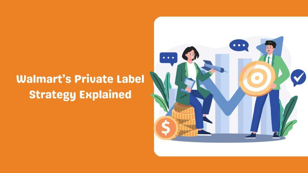 Walmart Private Label Strategy & Brand Insights | RuntoAgent