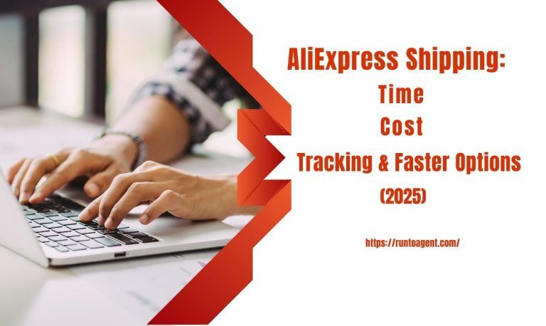 AliExpress Shipping 2025: Time, Cost & Tracking -Runtoagent